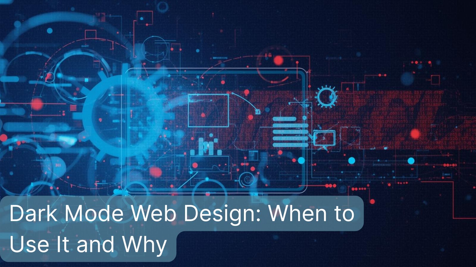 Dark Mode Web Design: When to Use It and Why
